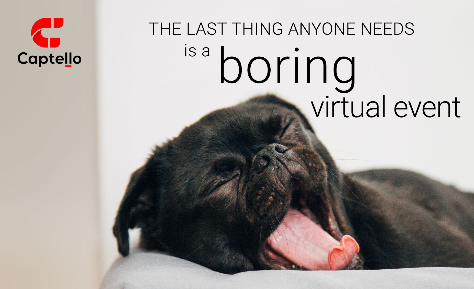 The Last Thing Anybody Wants is a Boring Virtual Event