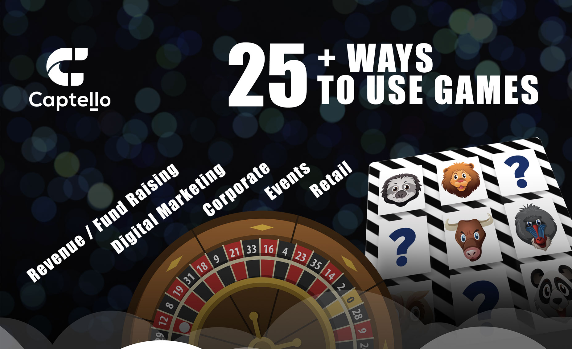 25+ Ways to Use Games in Digital Marketing & Events 25+ Ways to Use Games in Digital Marketing & Events