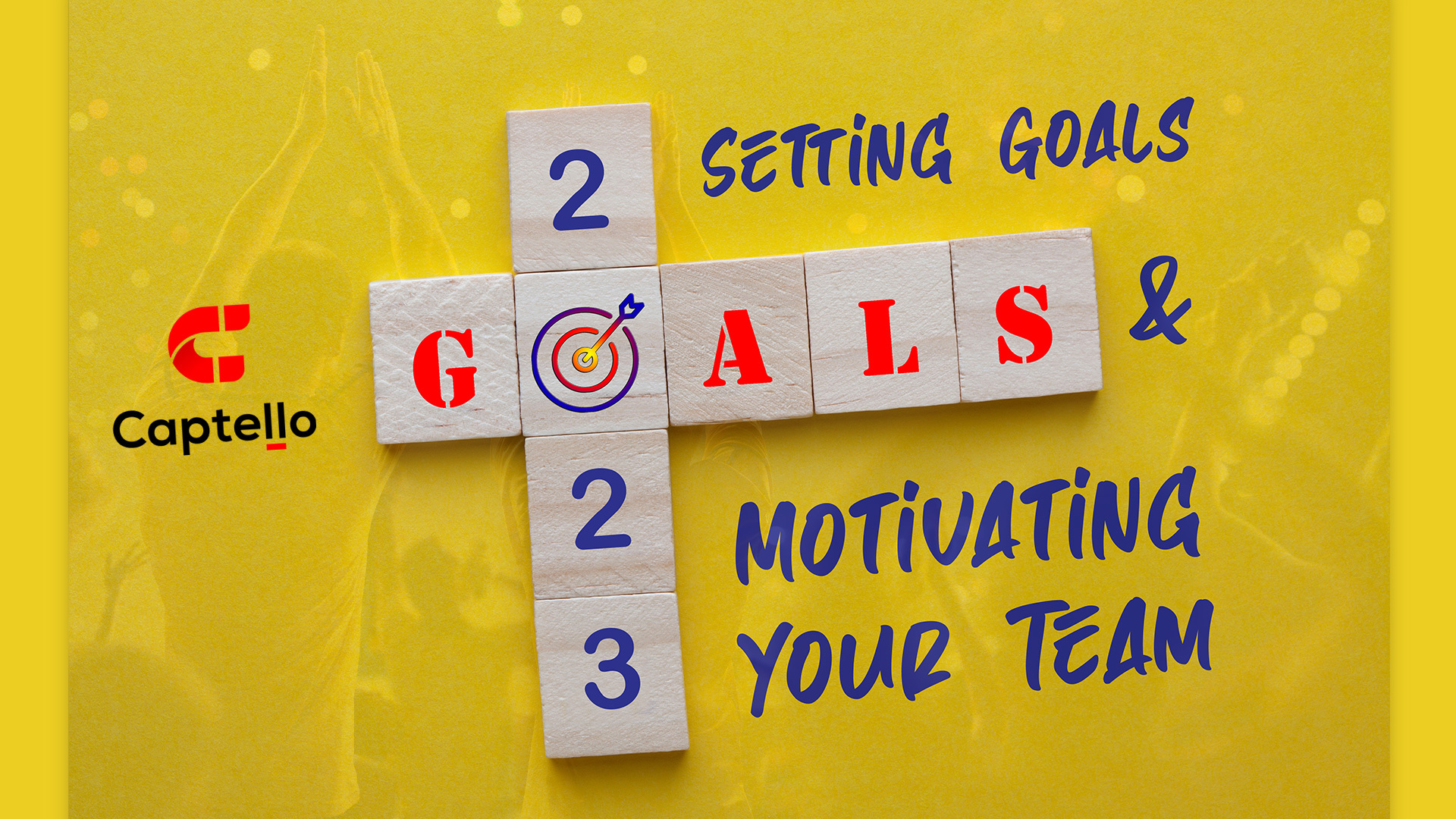 Setting Goals & Motivating Your Team