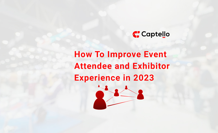 How To Improve Event Attendee and Exhibitor Experience