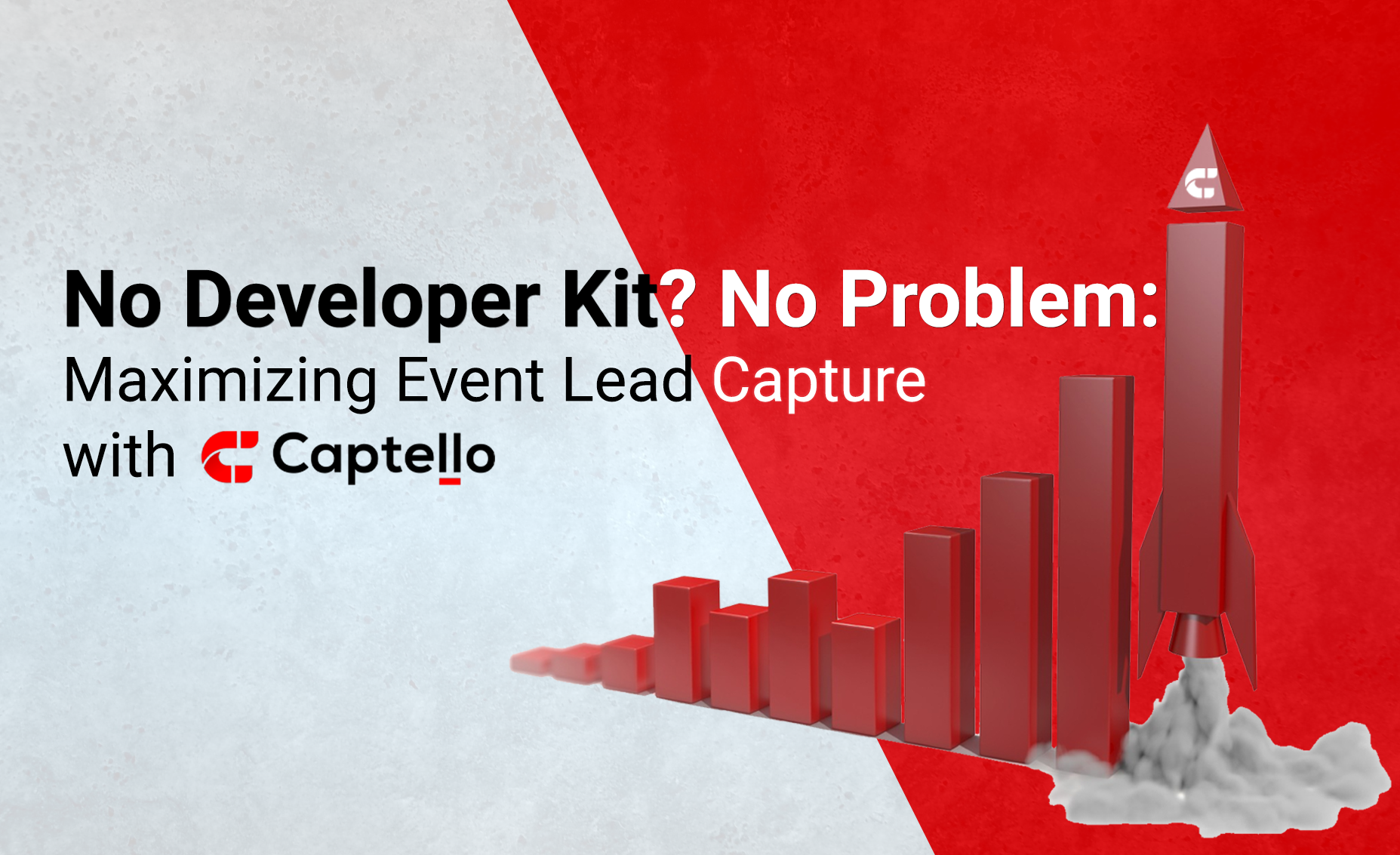 No Developer Kit? No Problem: Maximizing Event Lead Capture with Captello